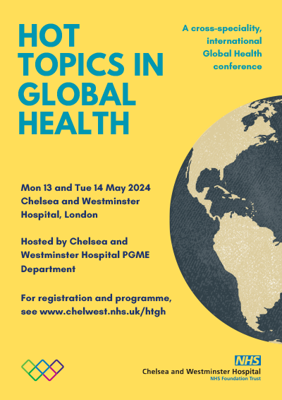 Hot Topics in Global Health conference — Chelsea and Westminster ...